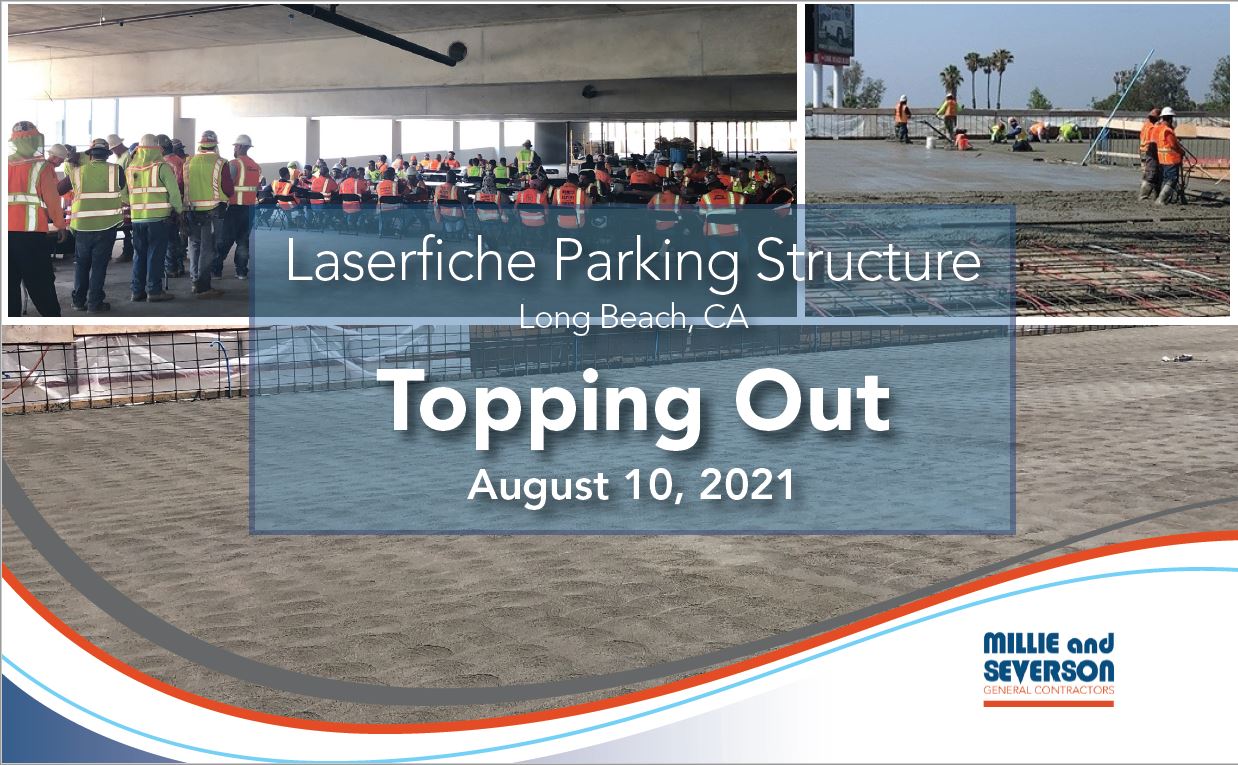 Topping Out at New Laserfiche Parking Structure - Millie and Severson